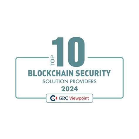 Top 10 Blockchain Security Solution Providers 2024
