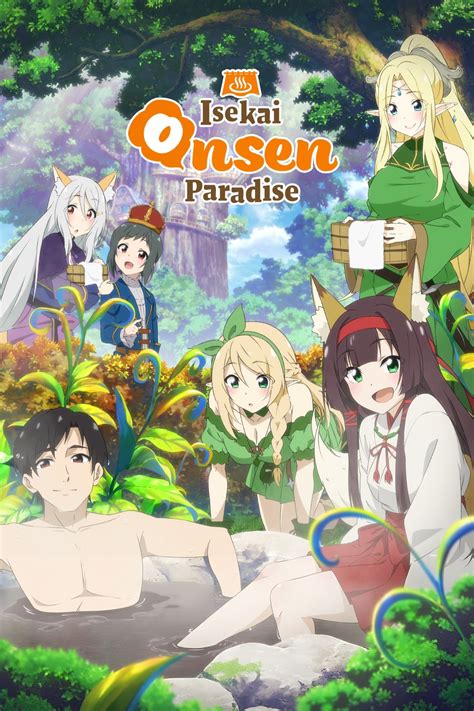 Isekai Onsen Paradise Meitou Isekai No Yu Kaitakuki Around 40 Onsen