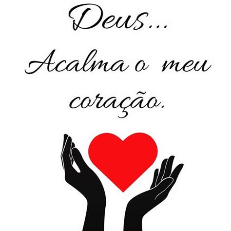Deus Acalma O Meu Coração Fé Em Deus