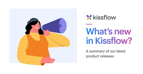 Kissflow Platform Releases Find Out Whats New