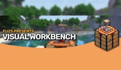 Visual Workbench Mod Para Minecraft 1201 1192 1182 Y 1165 Minecrafteo