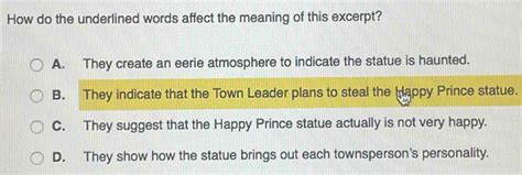 Solved How Do The Underlined Words Affect The Meaning Of This Excerpt