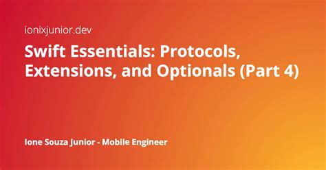 Swift Essentials Protocols Extensions And Optionals Part 4