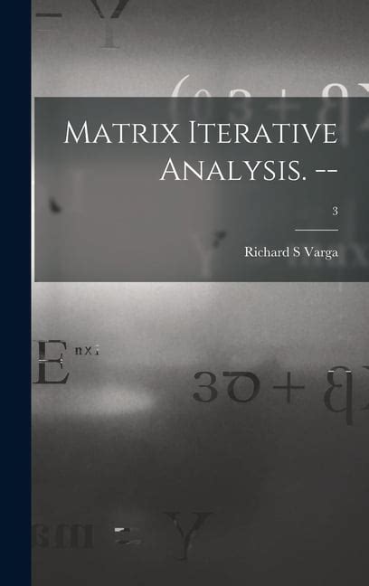 Matrix Iterative Analysis 3 Hardcover