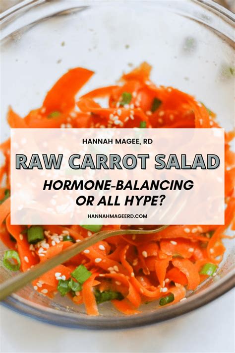 Raw Carrot Salad Hormone Balancing Or All Hype