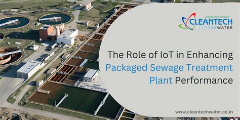 The Benefits Of Iot For Packaged Sewage Treatment Plants