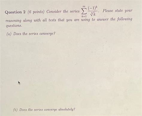 Solved Question 2 6 Points Consider The Series