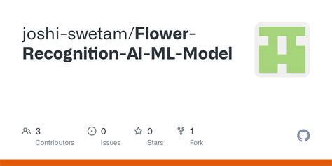 GitHub Joshi Swetam Flower Recognition AI ML Model