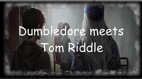 Dumbledore Meets Young Tom Riddle Part 1 Youtube