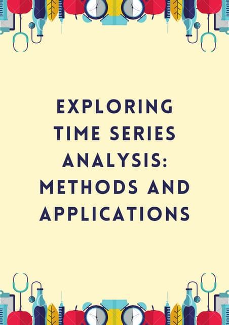Exploring Time Series Analysis Methods And Classifications Pdf