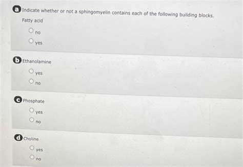 Solved A Indicate Whether Or Not A Sphingomyelin Contains