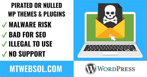 Reasons Why Using Pirated Wp Themes And Plugins Is Not A Good Idea Mt Web Sol