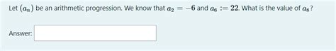 Solved Let An Be An Arithmetic Progression We Know That Chegg