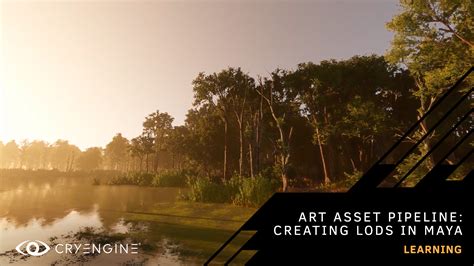 cryengine news art asset pipeline creating and handling lods maya