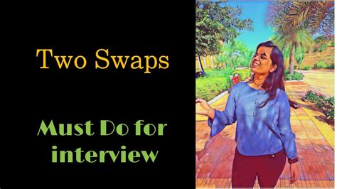 Two Swaps Arrays Gfg Potd Java 16 10 24 Geeksforgeeks Potd Youtube