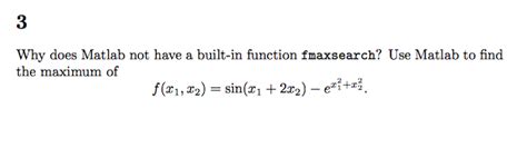 Solved 3 Why Does Matlab Not Have A Built In Function