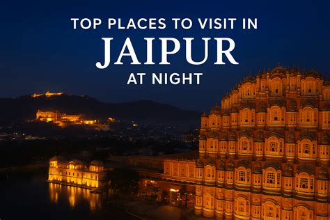 Top 10 Places To Visit In Jaipur At Night
