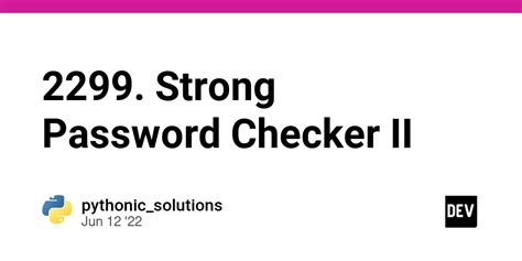 2299 Strong Password Checker Ii Dev Community
