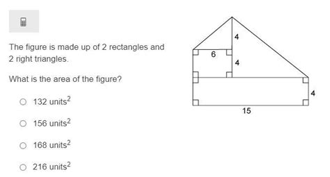 The Figure Is Made Up Of 2 Rectangles And 2 Right Triangles What Is The