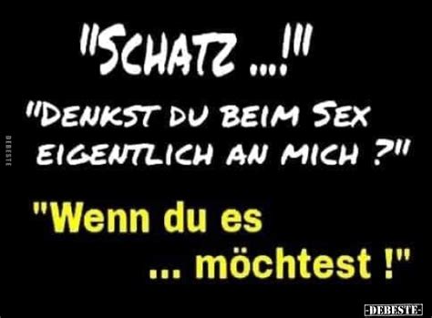 Schatz Denkst Du Beim Sex Eigentlich An Mich Debeste De