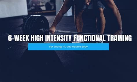 Ultimate 6 Week High Intensity Functional Training With Pdf