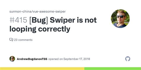 [bug] swiper is not looping correctly · issue 415 · surmon china vue