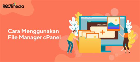 Cara Mudah Kelola Website Dengan Cpanel Pemula Wajib Tahu Pt Rect Media Komputindo