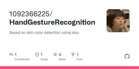 github 1092366225 handgesturerecognition based on skin color detection using otsu