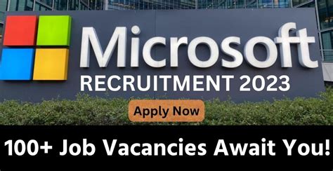 Microsoft Hiring Over 100 Exciting Job Opportunities Await You