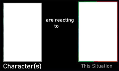 What If Character React Meme By Magicalkeypizzadan On Deviantart