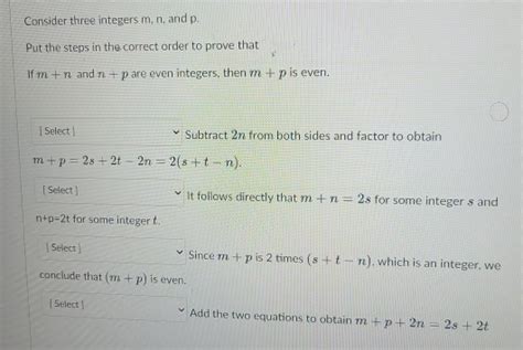 Solved Consider Three Integers M N And P Put The Steps In The Correct Order To Prove That If