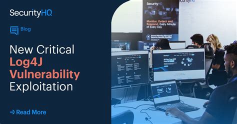 New Critical Log4j Vulnerability Exploitation Securityhq