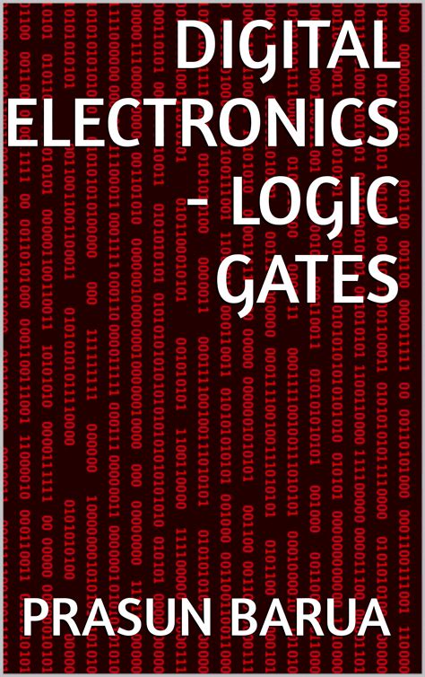 Digital Electronics Logic Gates By Prasun Barua Goodreads