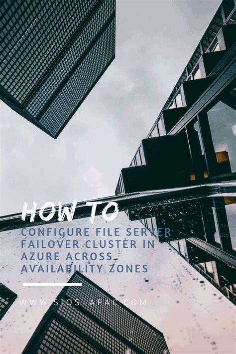 Configure File Server Failover Cluster In Azure Across Availability Zones Sios Sanless Clusters