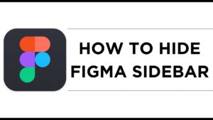 How To Hide Figma Sidebar Pttrns