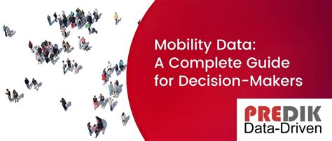 Predik Data Driven Us On Linkedin Mobility Data A Complete Guide For