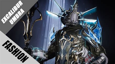 Warframe Fashion Frame Excalibur Umbra Sorcerer Knight Youtube