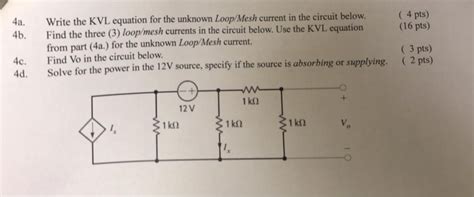 Solved 4a Write The Kvl Equation For The Unknown Loopmesh