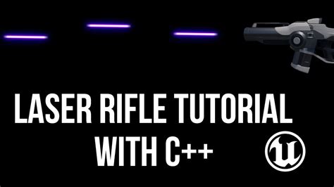 Unreal Engine C Tutorial Fun With Lasers Youtube