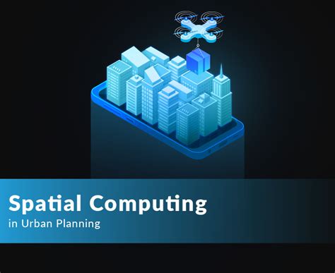 spatial computing in urban planning katharos techie