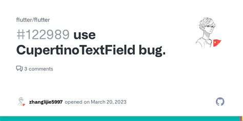 Use CupertinoTextField Bug Issue 122989 Flutter Flutter GitHub