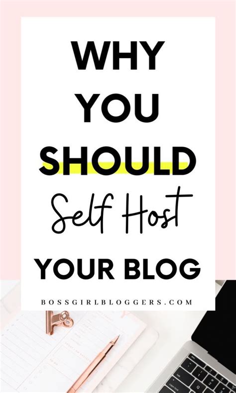 why you should self host your blog boss girl bloggers blogging