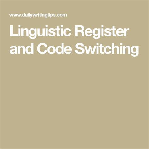 Linguistic Register And Code Switching Code Switching Linguistics Coding