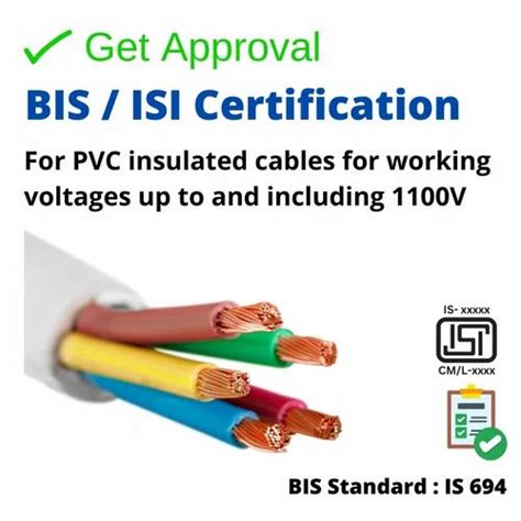 Bis Isi Certification For Pvc Insulated Cables For Working Voltages Up To And Including 1100v
