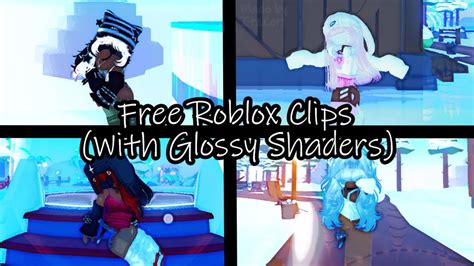 ~free Roblox Clips With Glossy Shaders ~ Itzcori — Give Credits — Youtube