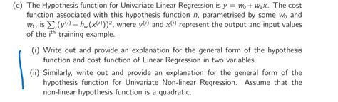 Solved C The Hypothesis Function For Univariate Linear Chegg Com