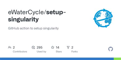 Github Ewatercyclesetup Singularity Github Action To Setup Singularity