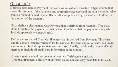 Solved Question 1 Define A Class Named Payment That