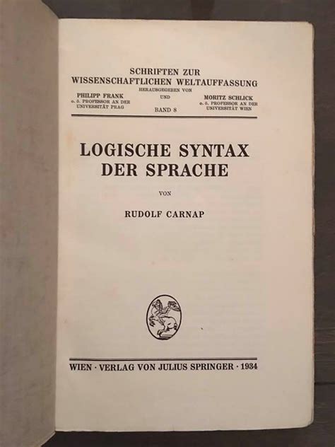 Logische Syntax Der Sprache The Logical Syntax Of Language By Carnap Rudolf Near Fine Soft