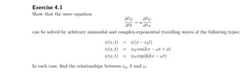 Solved Exercise 4 1 Show That The Wave Equation Chegg Com